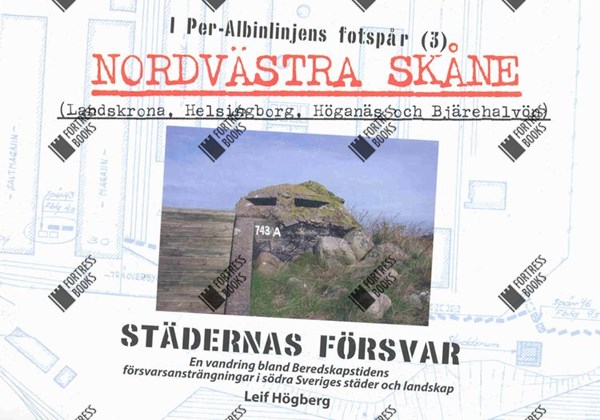 Fortress Books | On track of the Per-Albin line (3) - Northwest Skåne