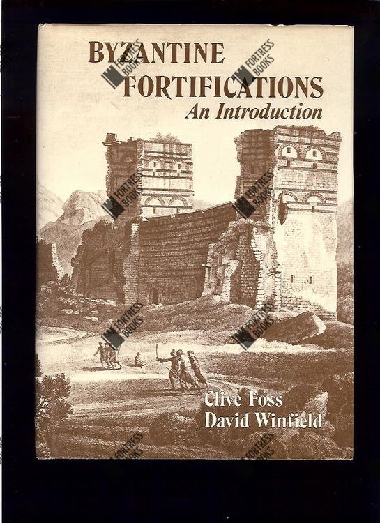 Fortress Books | Byzantine Fortifications - An Introduction