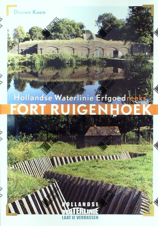 Fortress Books | Fort Ruigenhoek - Dutch Waterline Heritage Series