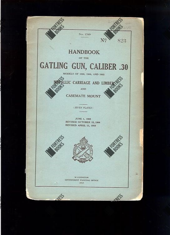 Fortress Books | Handbook of the Gatling Gun, Caliber .30, Metallic ...