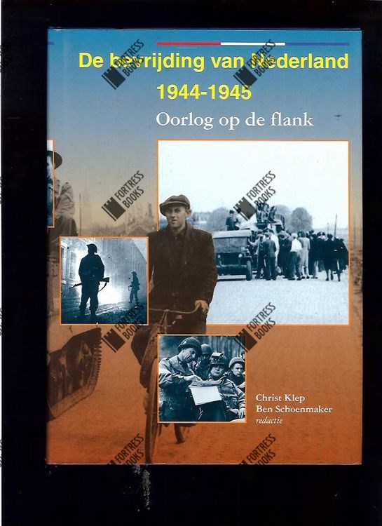 Fortress Books | The Liberation of Holland 1944-1945 - War on the Flank