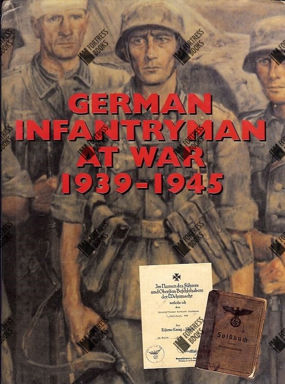 Fortress Books | German Infantryman at War 1939-1945
