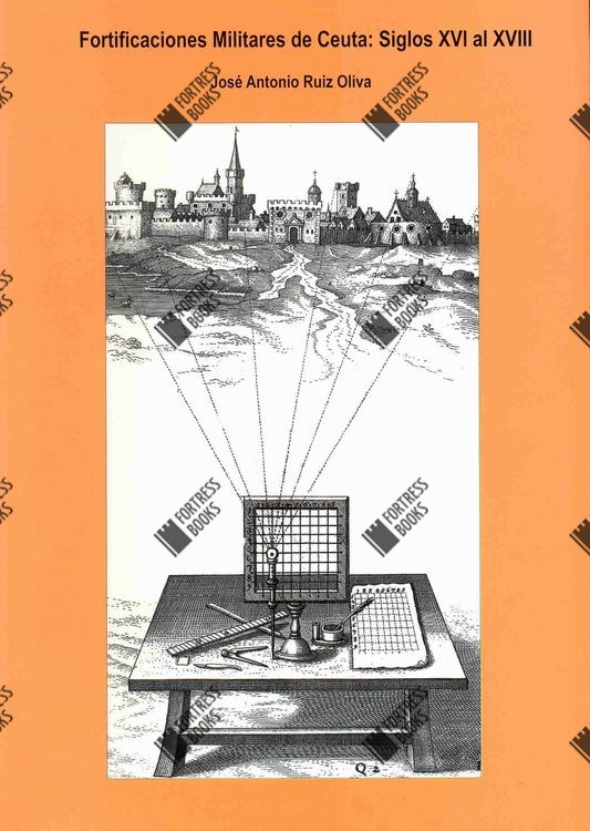 Fortress Books | The Military Fortifications of Ceuta - 16th to 18th ...