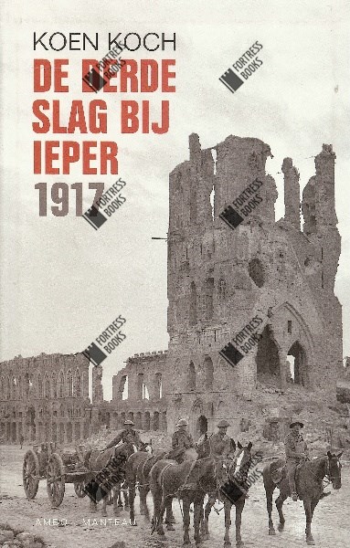 Fortress Books | The Third Battle of Ypres 1917