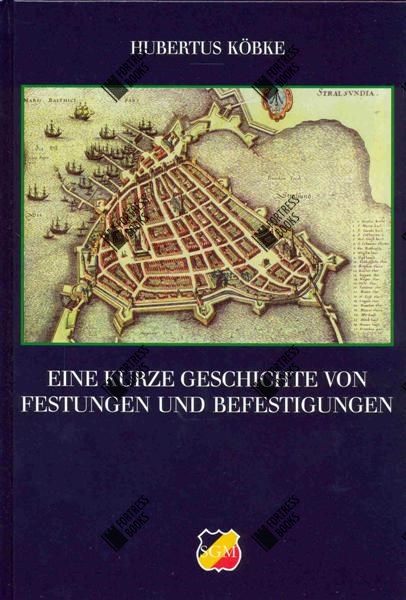 Fortress Books | A short History of Fortresses and Fortifications