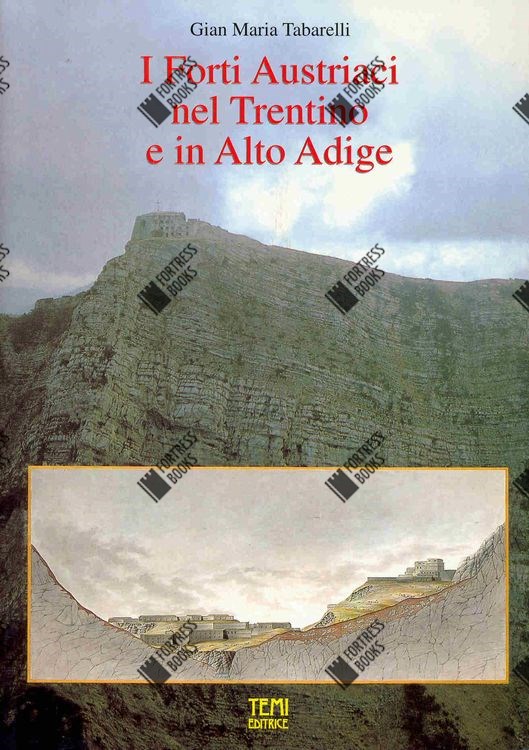 Fortress Books | The Austrian-Hungarian forts in the Trient-region and ...