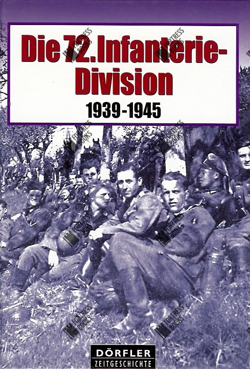 Fortress Books | The 72nd Infanterie-Division 1939-1945
