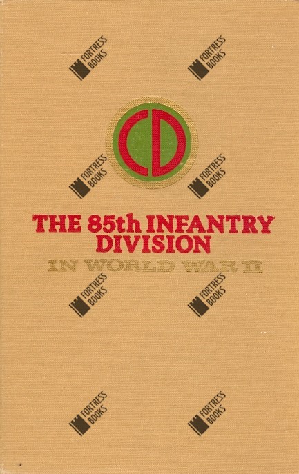Fortress Books | The 85th Infantry Division in World War II