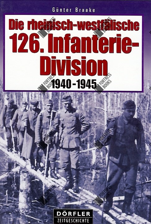 Fortress Books | The rheinisch-westfälische 126. Infanterie-Division ...