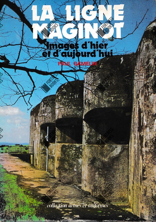 Fortress Books | The Maginot Line - Images from Yesterday and Today