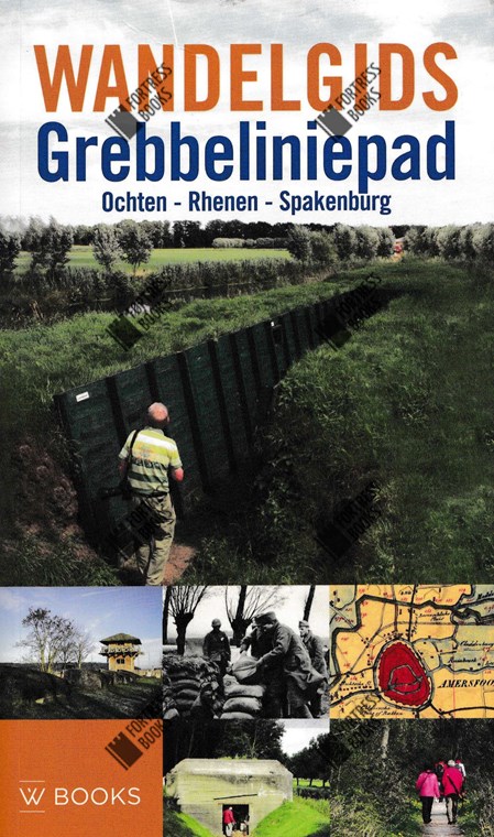 Fortress Books | Hiking Guide Grebbe Line Path Ochten - Rhenen - Spakenburg