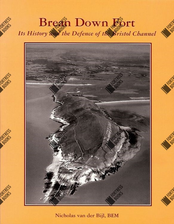 Fortress Books | Brean Down Fort - Its History and the Defence of the ...